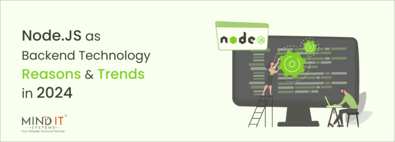 Node.JS as Backend Technology: Reasons and Trends in 2024 - Mind IT Systems